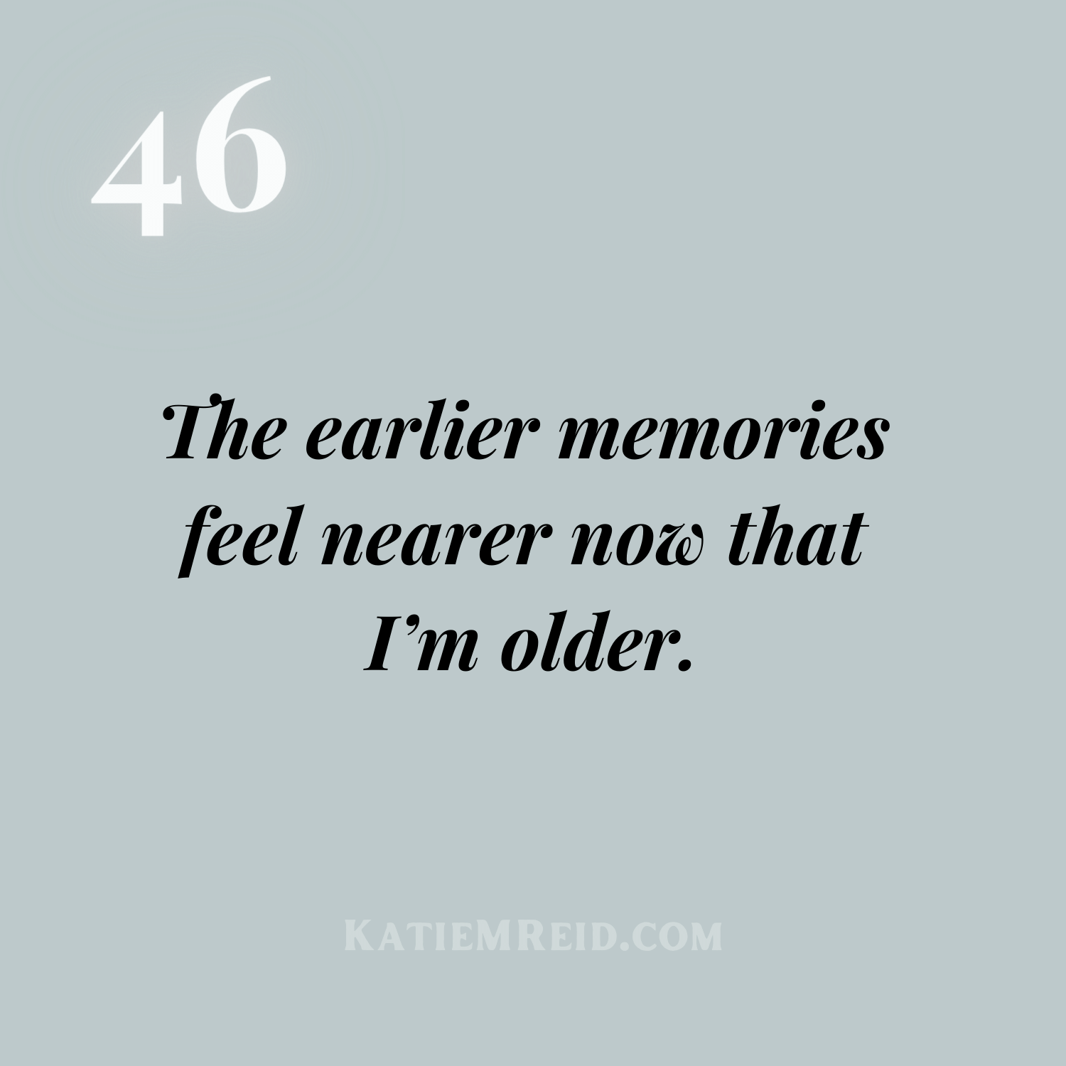 Turning 46: You Leaning Number, You - Katie M. Reid