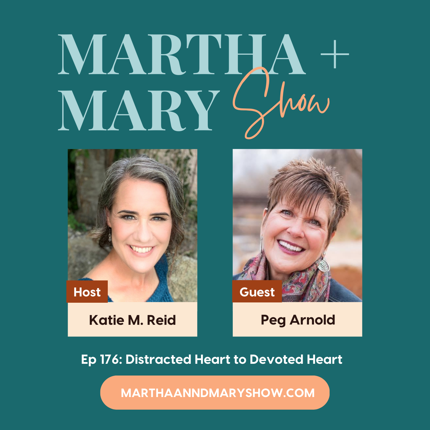 Distracted Heart to Devoted Heart with Peg Arnold - Katie M. Reid